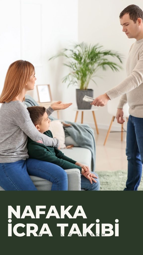 Nafaka İcra Takibi 2022 - Av.Tolga ÇELİK & Av. Nur BAŞTÜRK